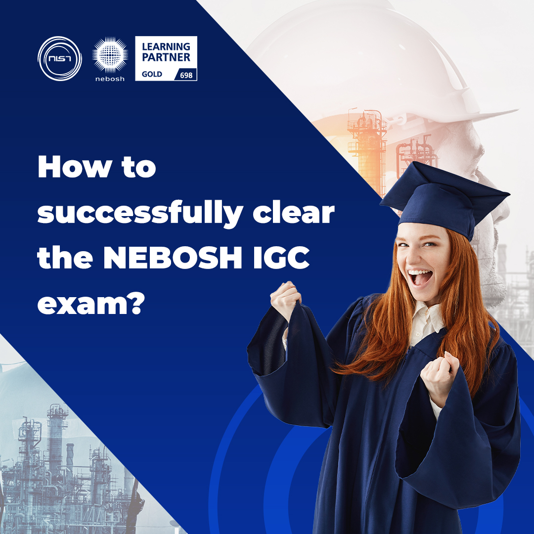 How to successfully clear the NEBOSH IGC exam? – FE News