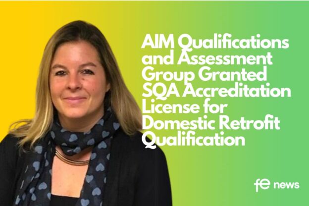 FE News | AIM Qualifications and Assessment Group Granted SQA Accreditation License for Domestic ...
