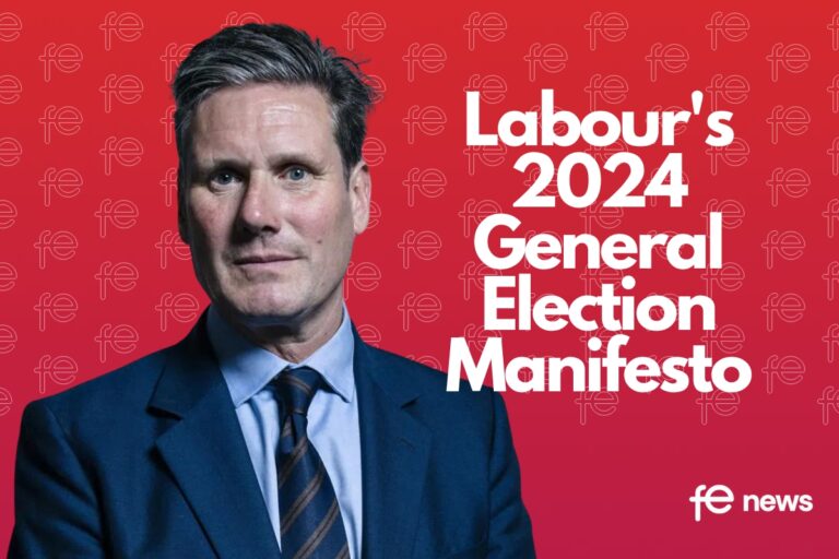 FE News | Labour's 2024 General Election Manifesto | What Does it Mean for FE & Skills? | Sector ...