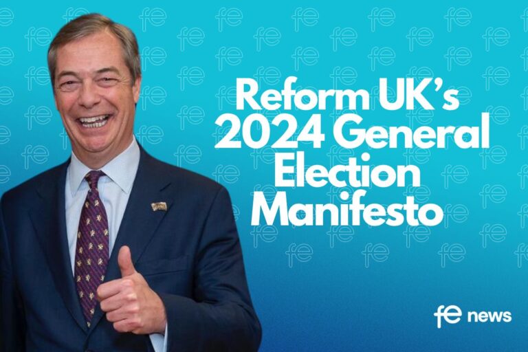 FE News | Reform UK’s 2024 General Election Manifesto