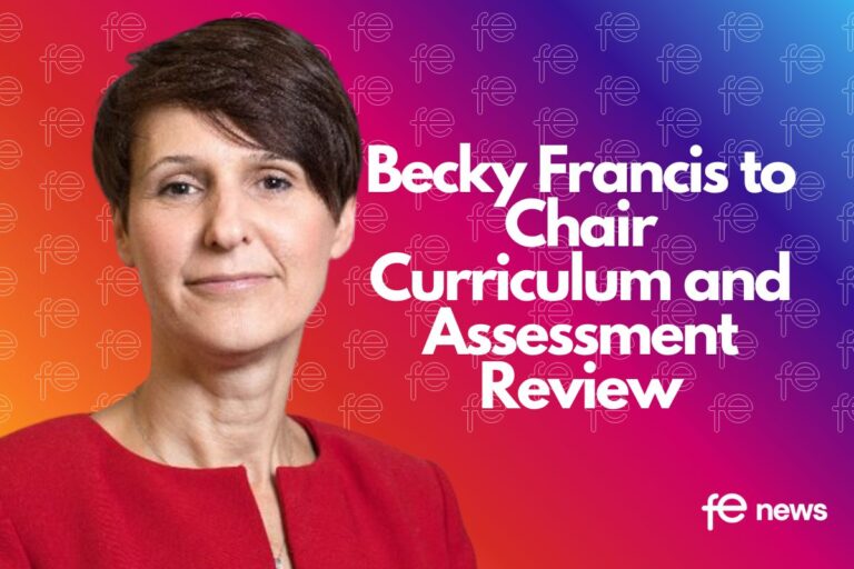 FE News | Becky Francis to Chair Curriculum and Assessment Review