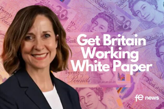 FE News | Get Britain Working White Paper: What you Need to Know
