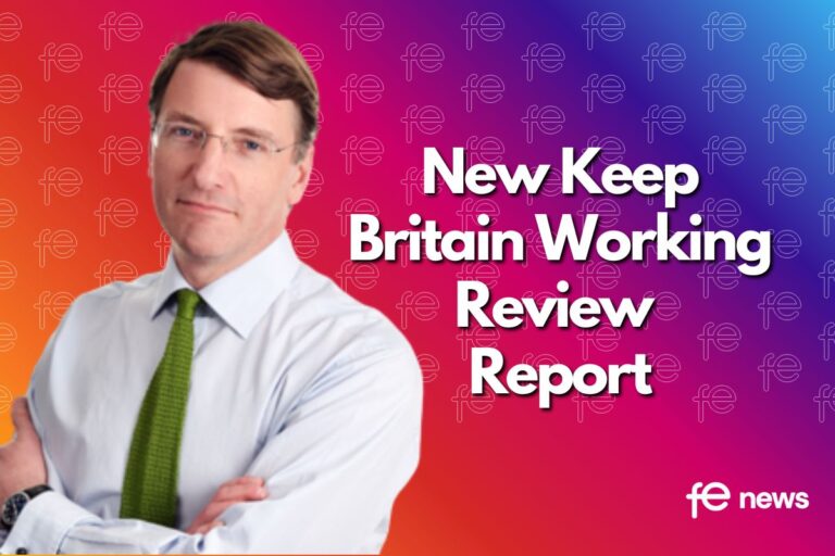 FE News | New Keep Britain Working Review report