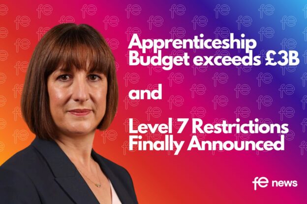 FE News | Apprenticeship Budget Exceeds £3 Billion, Level 7 ...
